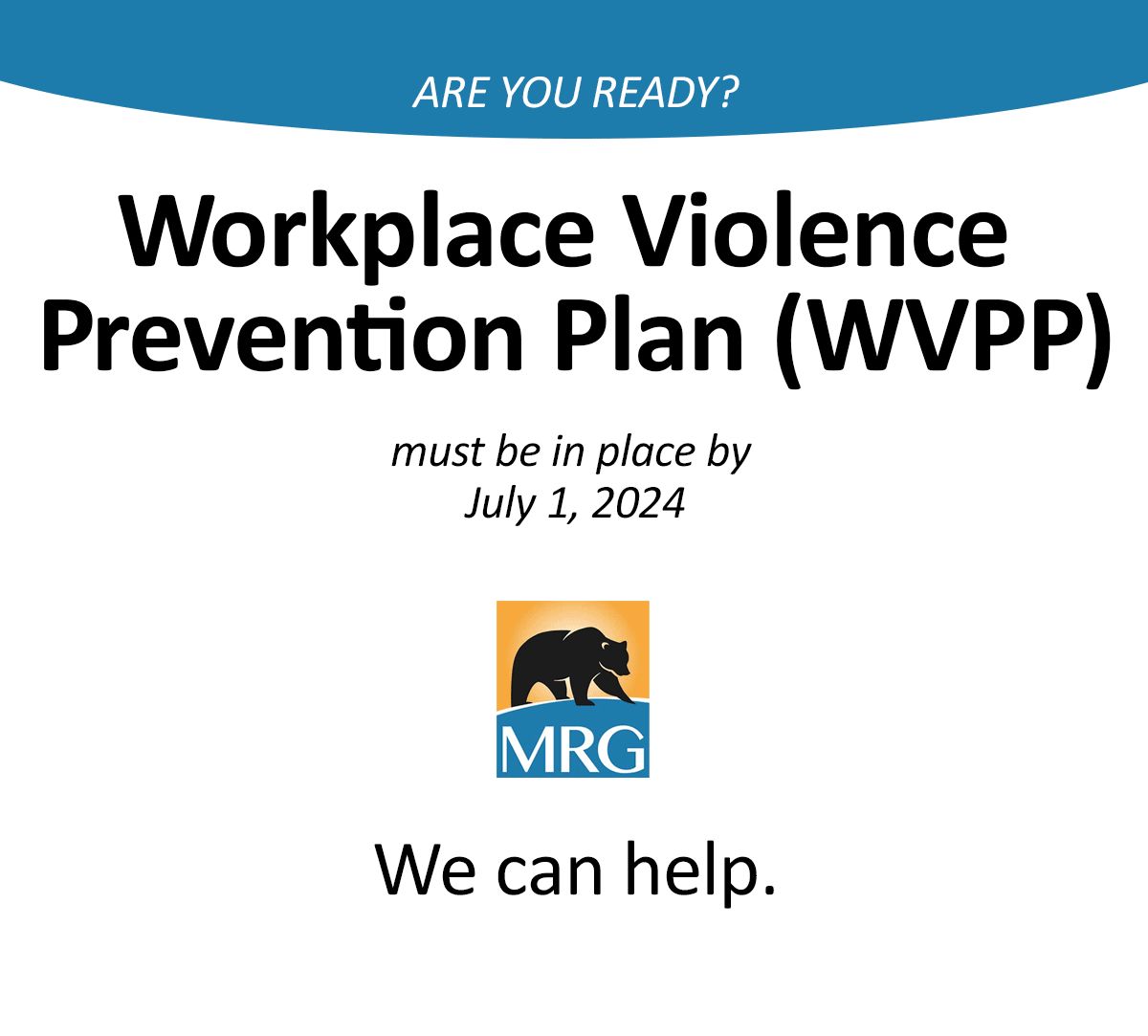 Workplace Violence Prevention Plan Assistance - MRG, LLC